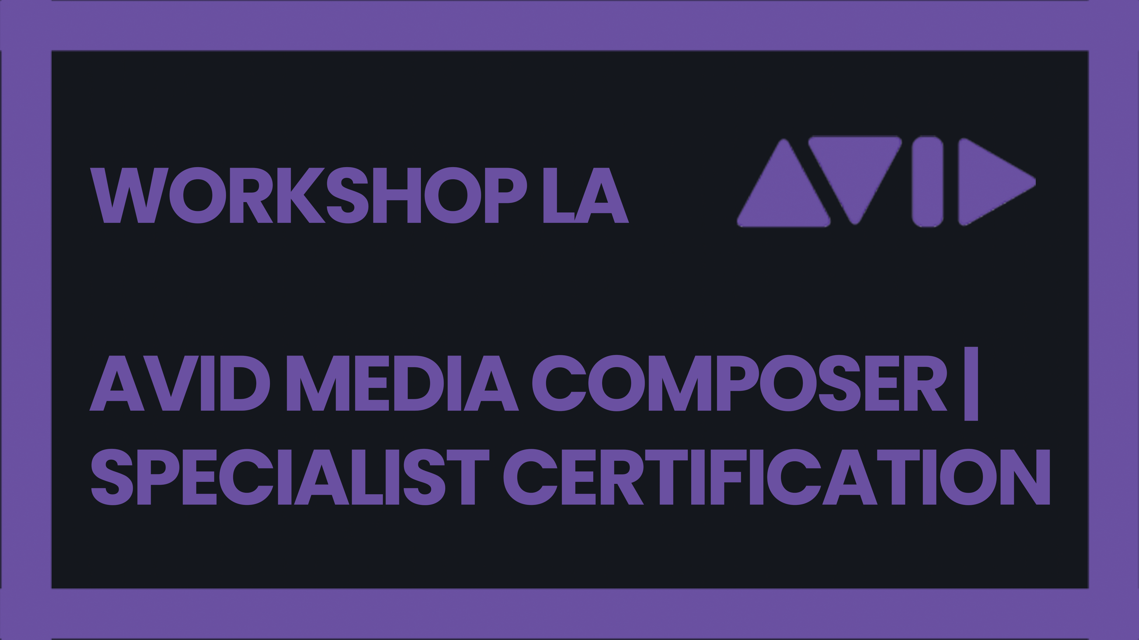 Avid Media Composer | Specialist Certification